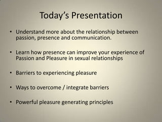 Passion, presence and communication | PPT