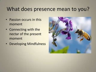 Passion, presence and communication | PPT