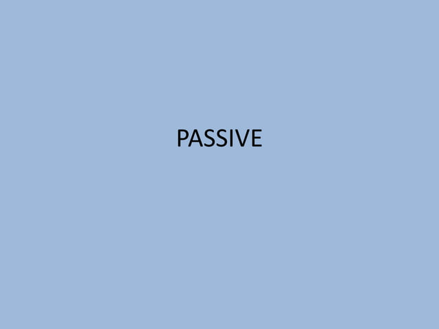 PASSIVE.pptx