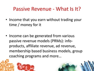 Creating Passive Revenue in Your Business | PPTX