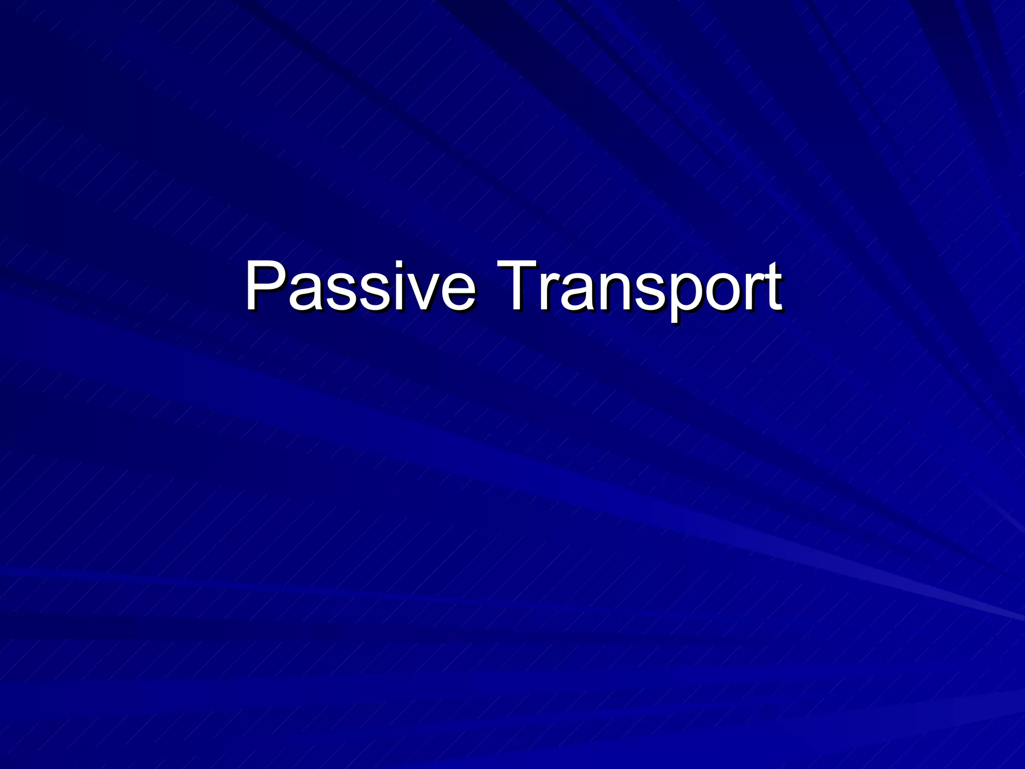 Passive Transport | PPT