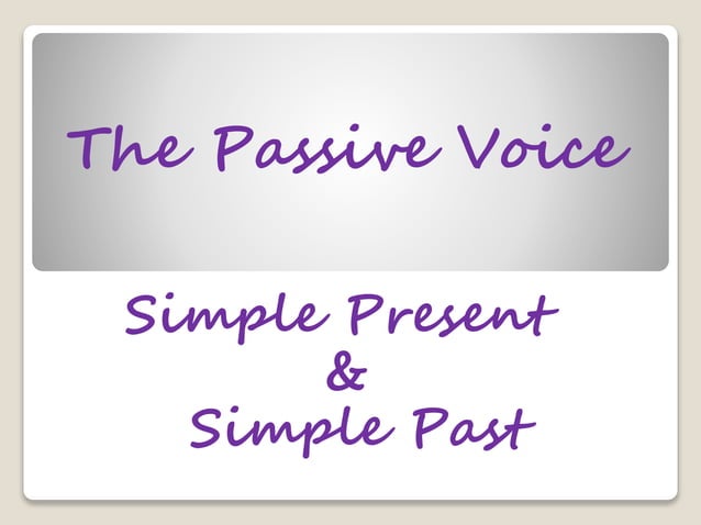 passive-voice_49247.ppt a presentation about passive voice | PPT