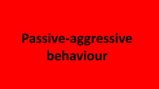 Passive aggressive | PDF