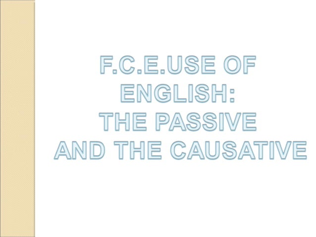Passive and causative | PPT | Divorce | Family and Relationships