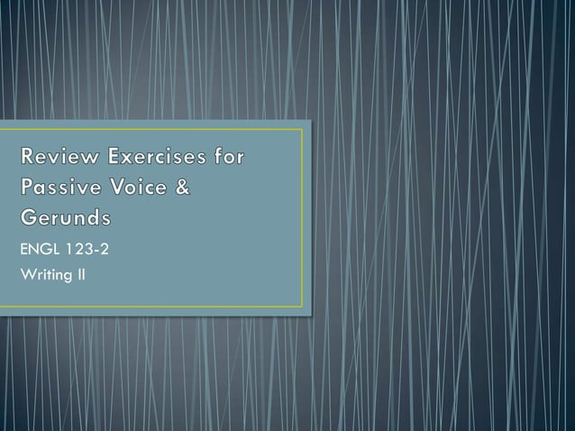 Passive and gerunds revision | PPT