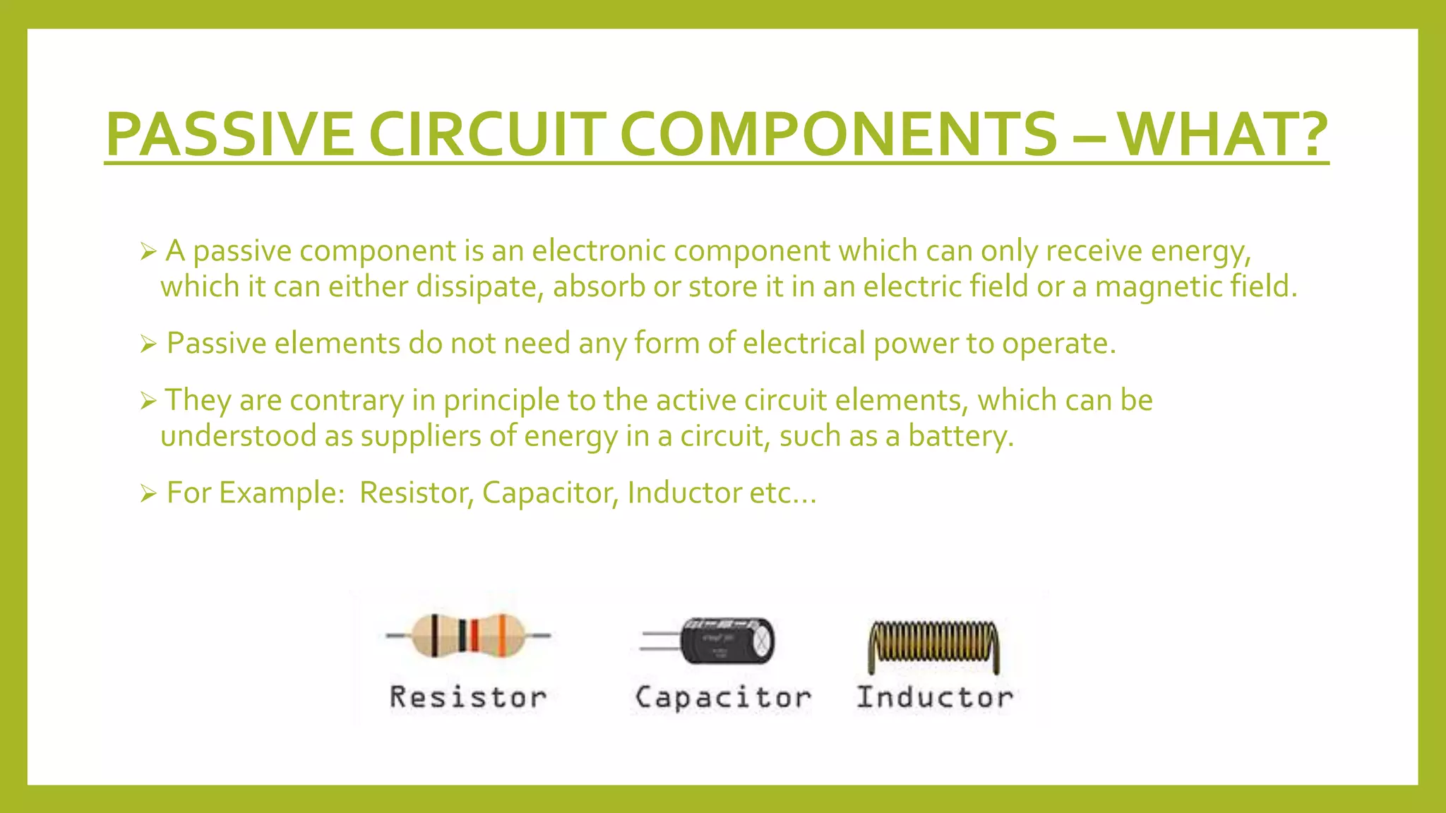 Passive Circuit Components | PPTX