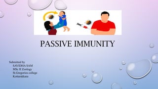 PASSIVE IMMUNITY AND THE MECHANISM OF ACTION OF PASSIVE IMMUNITY.pptx