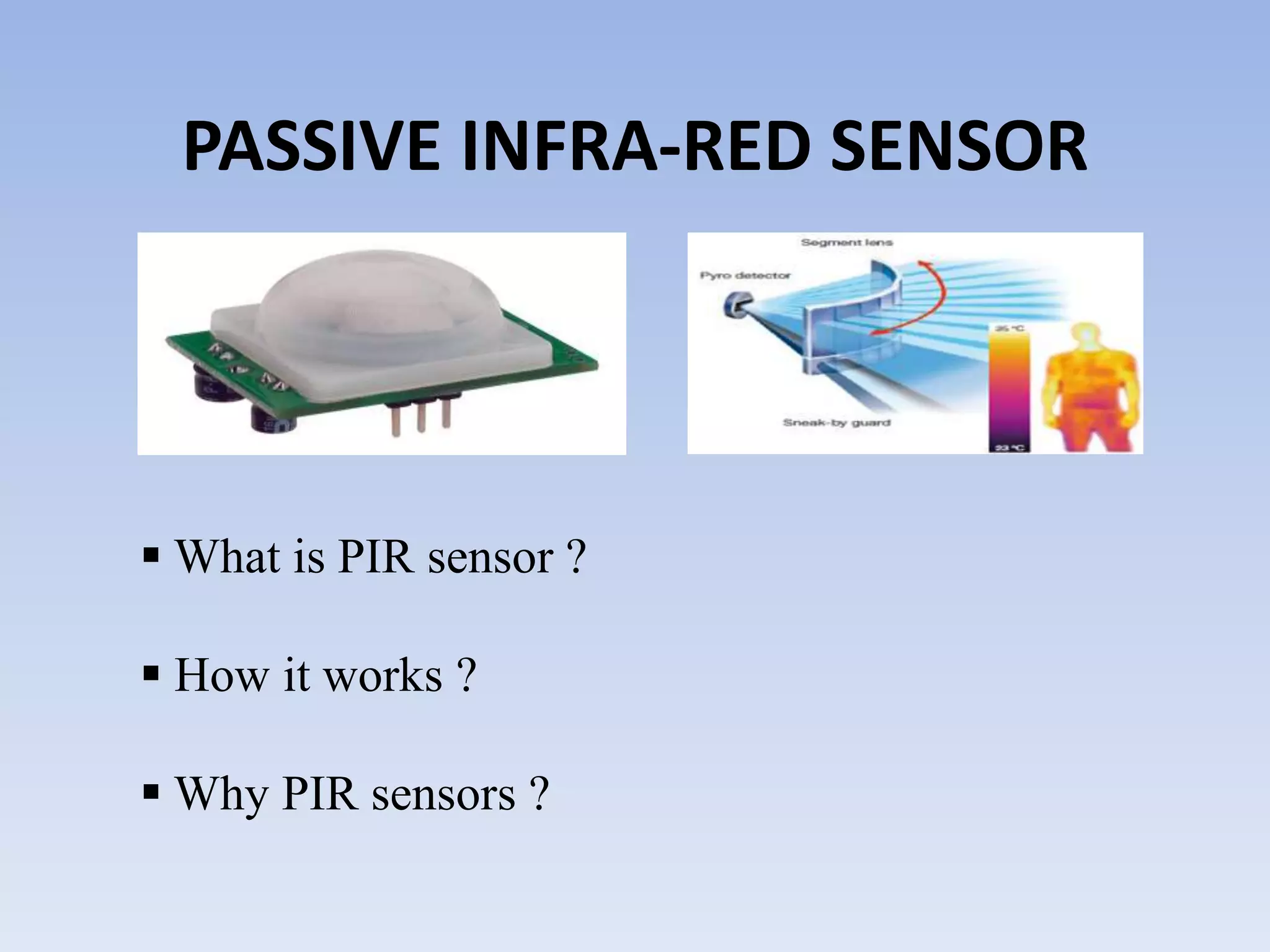 Passive infrared based human detection alive robot | PPT