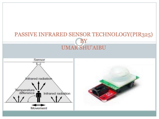 Passive infrared sensor technology(pir) | PPTX | Science