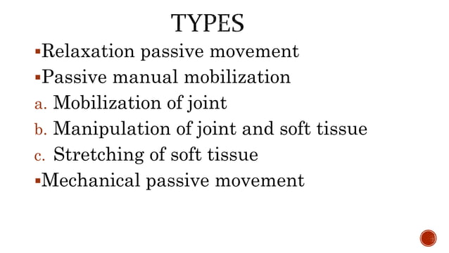 Passive Movement | PPTX | Physical Therapy | Wellness