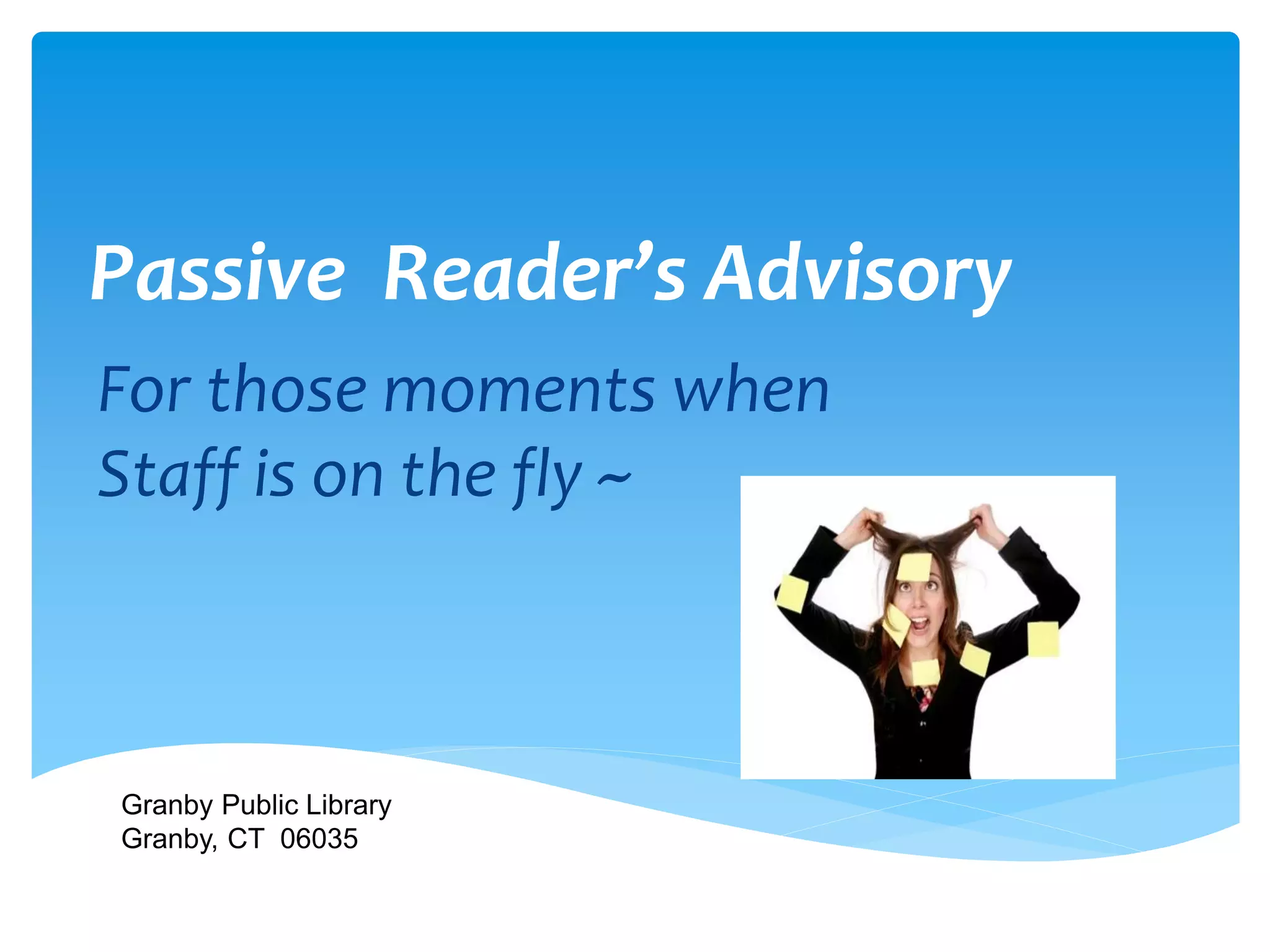Passive Reader’s Advisory | PPT