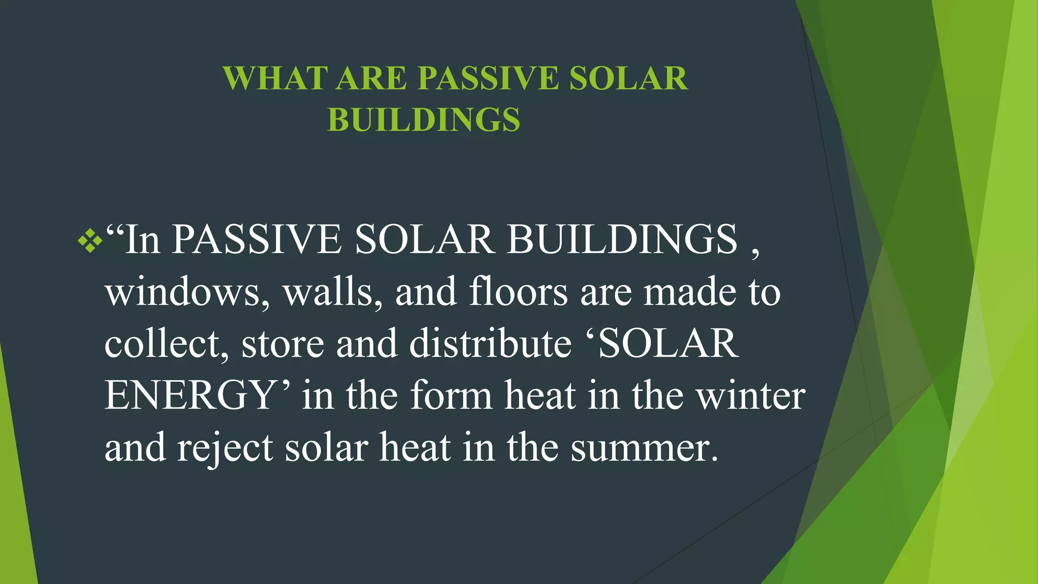 Passive solar buildings | PPTX