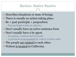 Passive Stative PowerPoint; Inlingua DC; Level 4; Grammar 1A.pptx