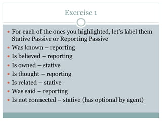 Passive Stative PowerPoint; Inlingua DC; Level 4; Grammar 1A.pptx
