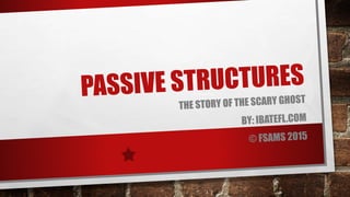 Passive Structures | PPT