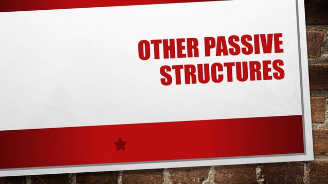 Passive Structures | PPT