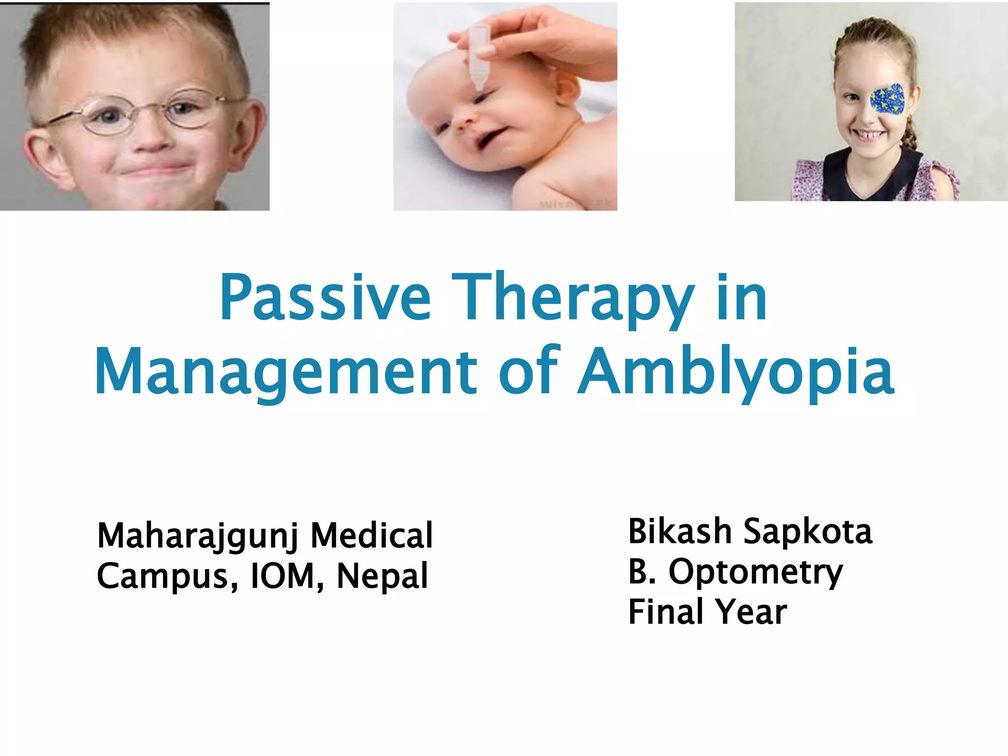 Passive Therapy in Management of Amblyopia (healthkura.com) | PPTX ...