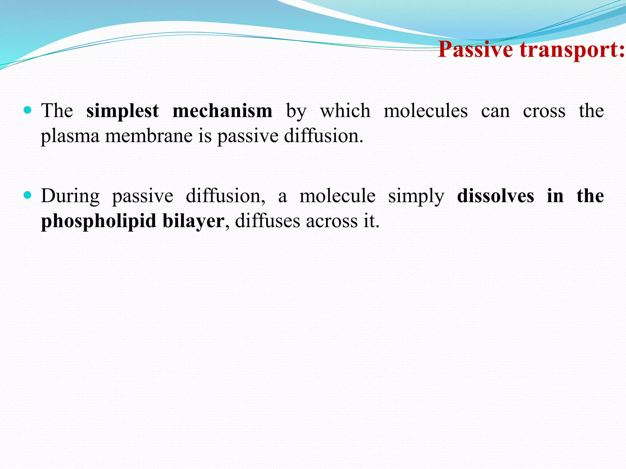 Transport mechanisms Passive transport | PPTX