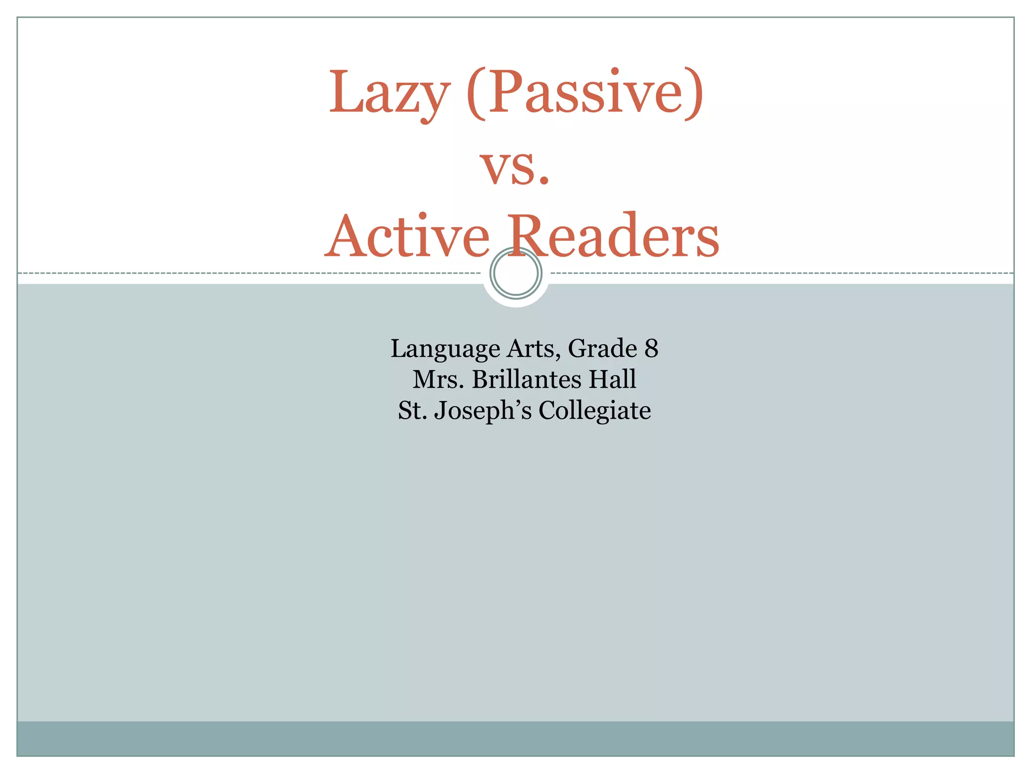 Mrs. Hall - Passive v Active Readers | PPTX