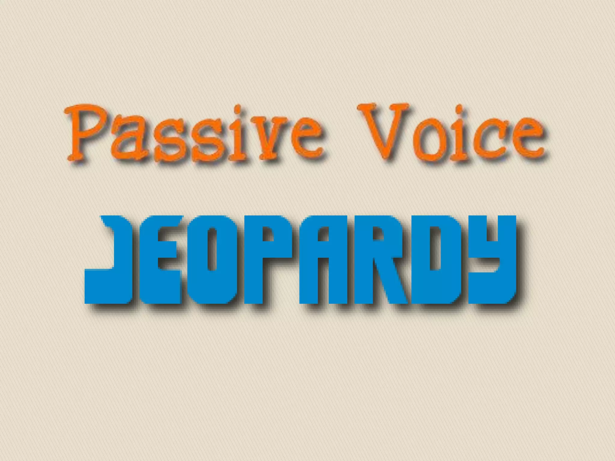 Passive Voice Jeopardy Game | PPTX
