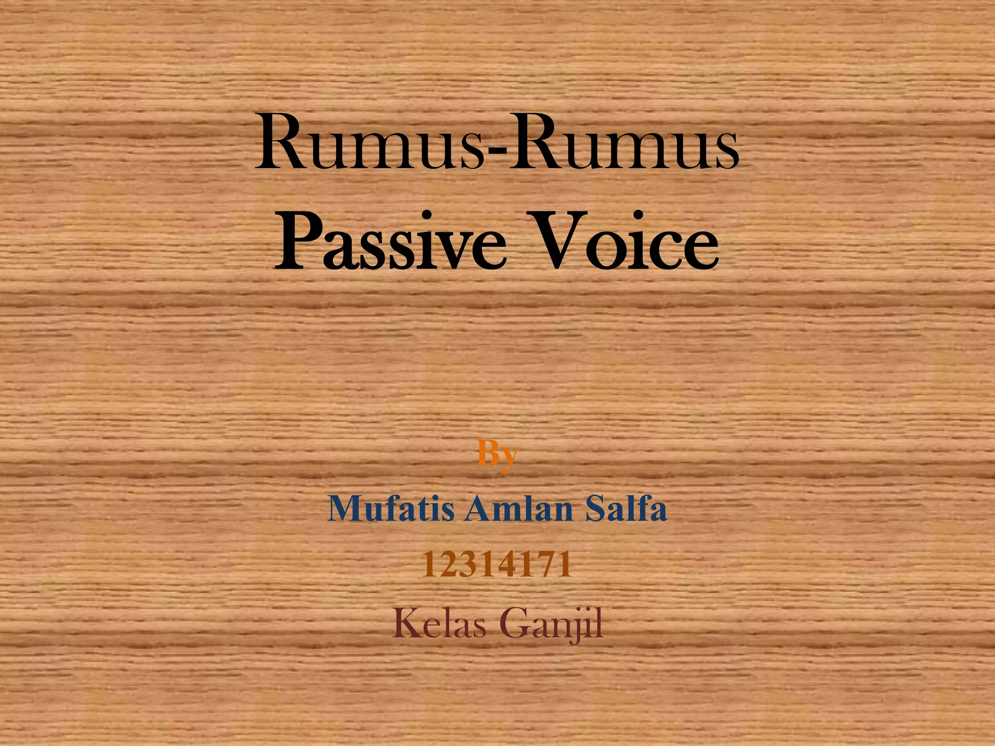 Rumus-rumus Passive voice | PPTX