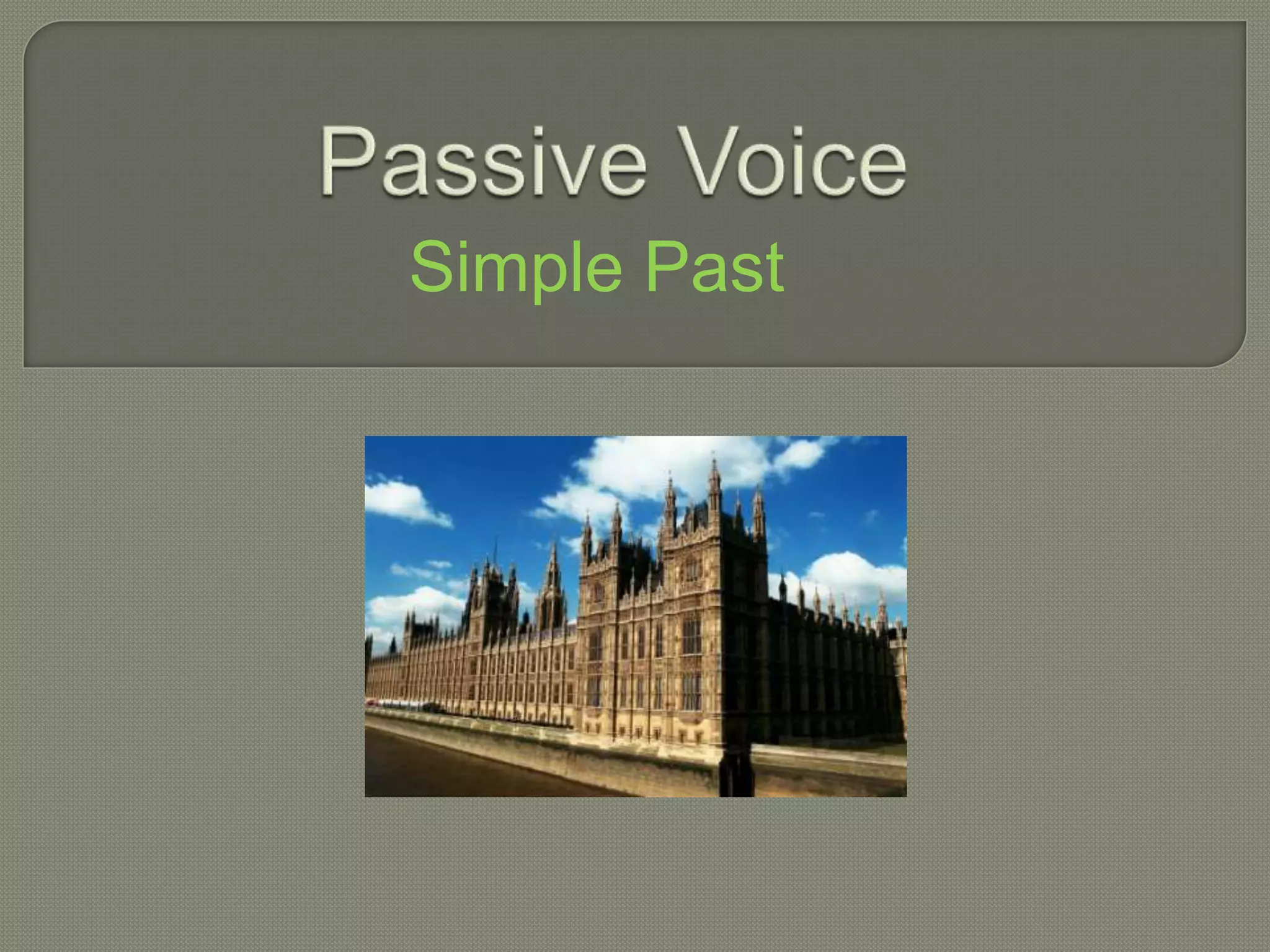Passive voice simple past | PPTX