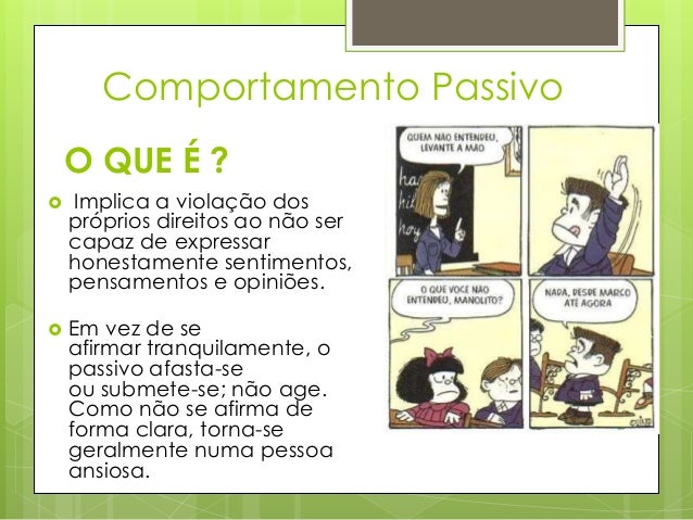 Comportamento Comunicacional: Passivo - Passividade