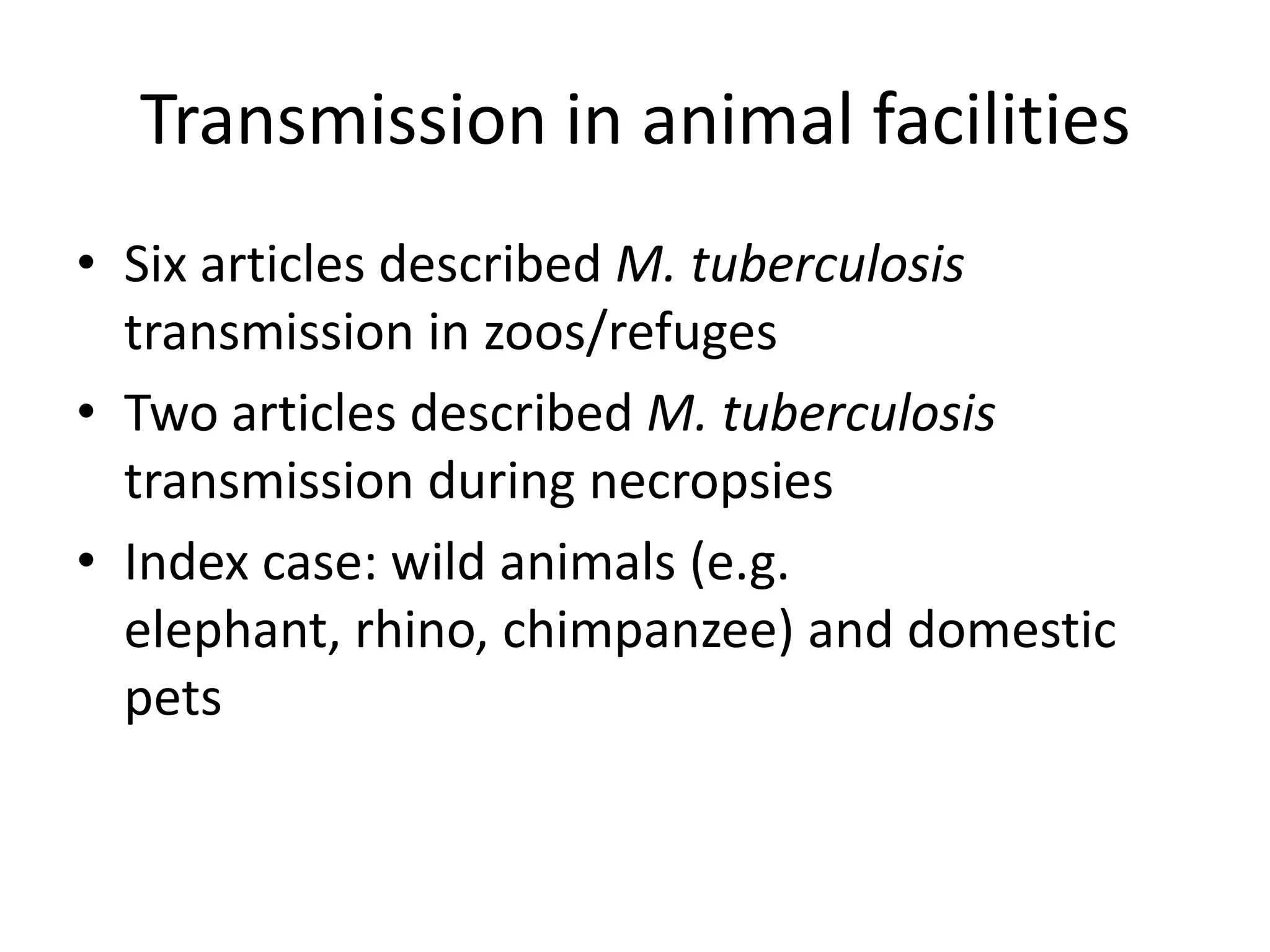 Zoonotic transmission of tuberculosis – the importance of a One Health ...