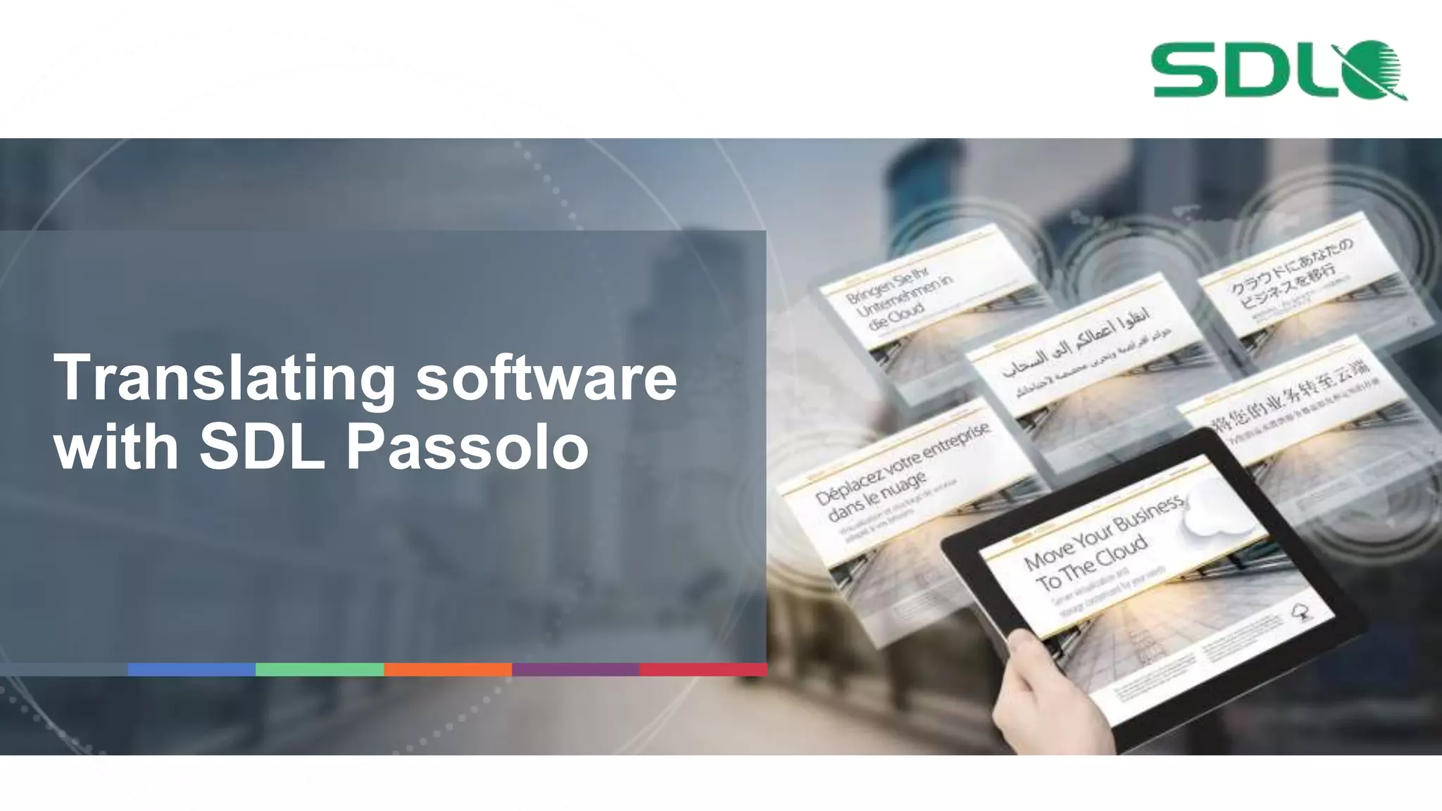 Translating software with SDL Passolo | PPTX