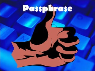Passphrase | PPT
