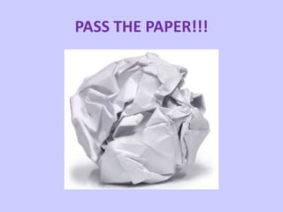 Pass the paper | PPTX