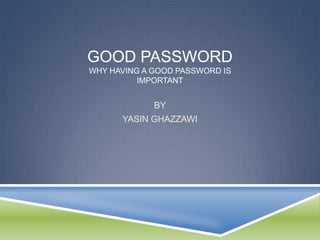 Good Password | PPT