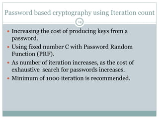 Password based cryptography | PPTX | Information and Network Security | Computing
