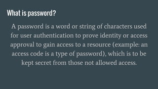 Password - Strong and Memorable Passwords | PPT