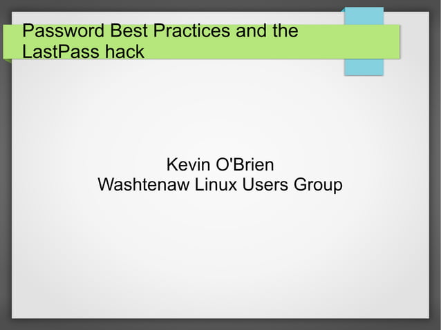 Password best practices and the last pass hack | PPT