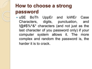Password selection,piggybacking- | PPTX
