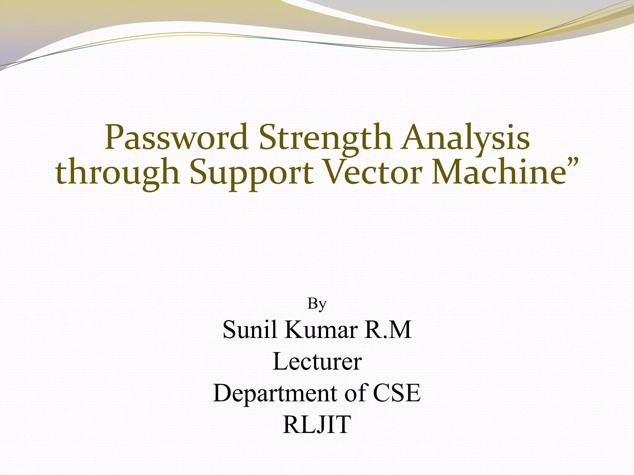 Password strength svm | PPTX