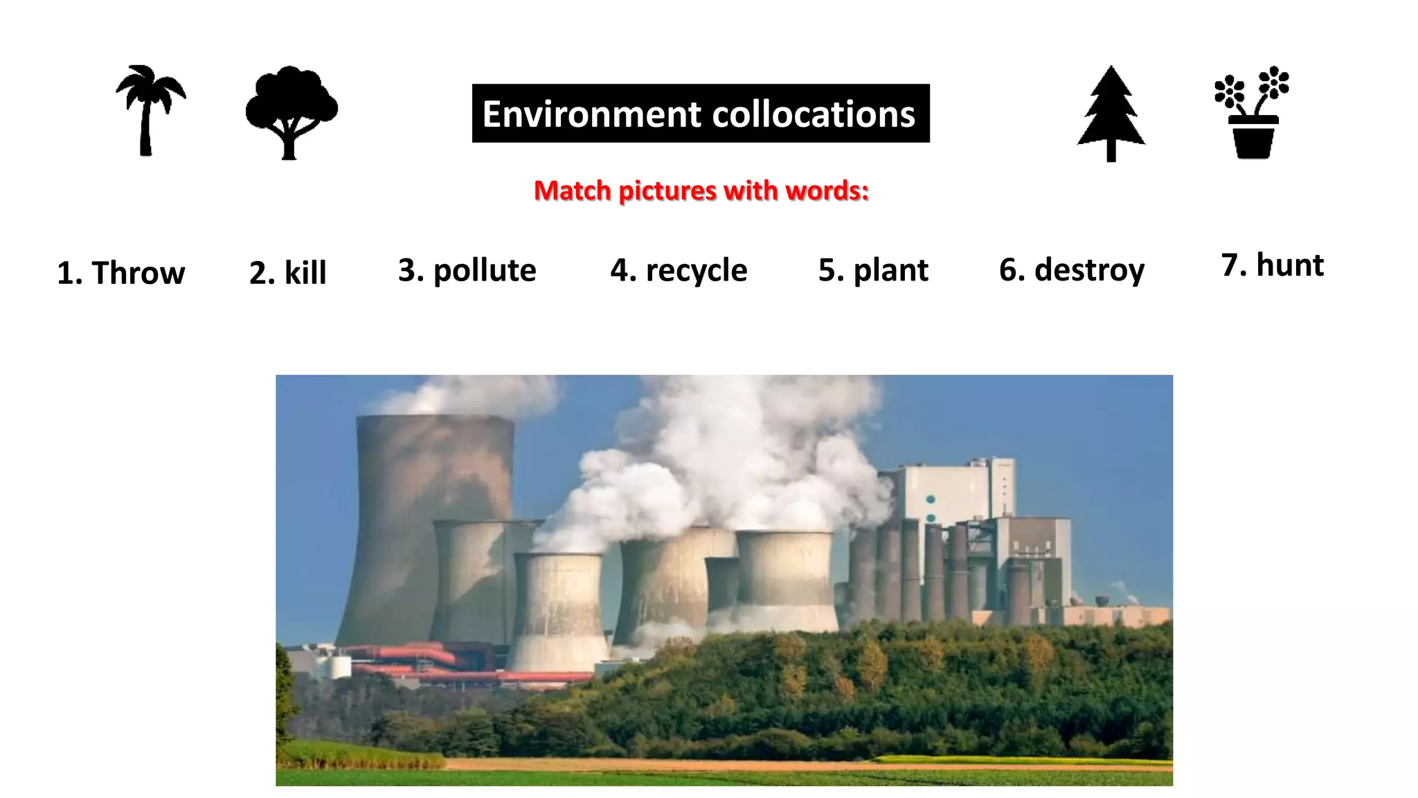 Simple past + environment collocations | PPT