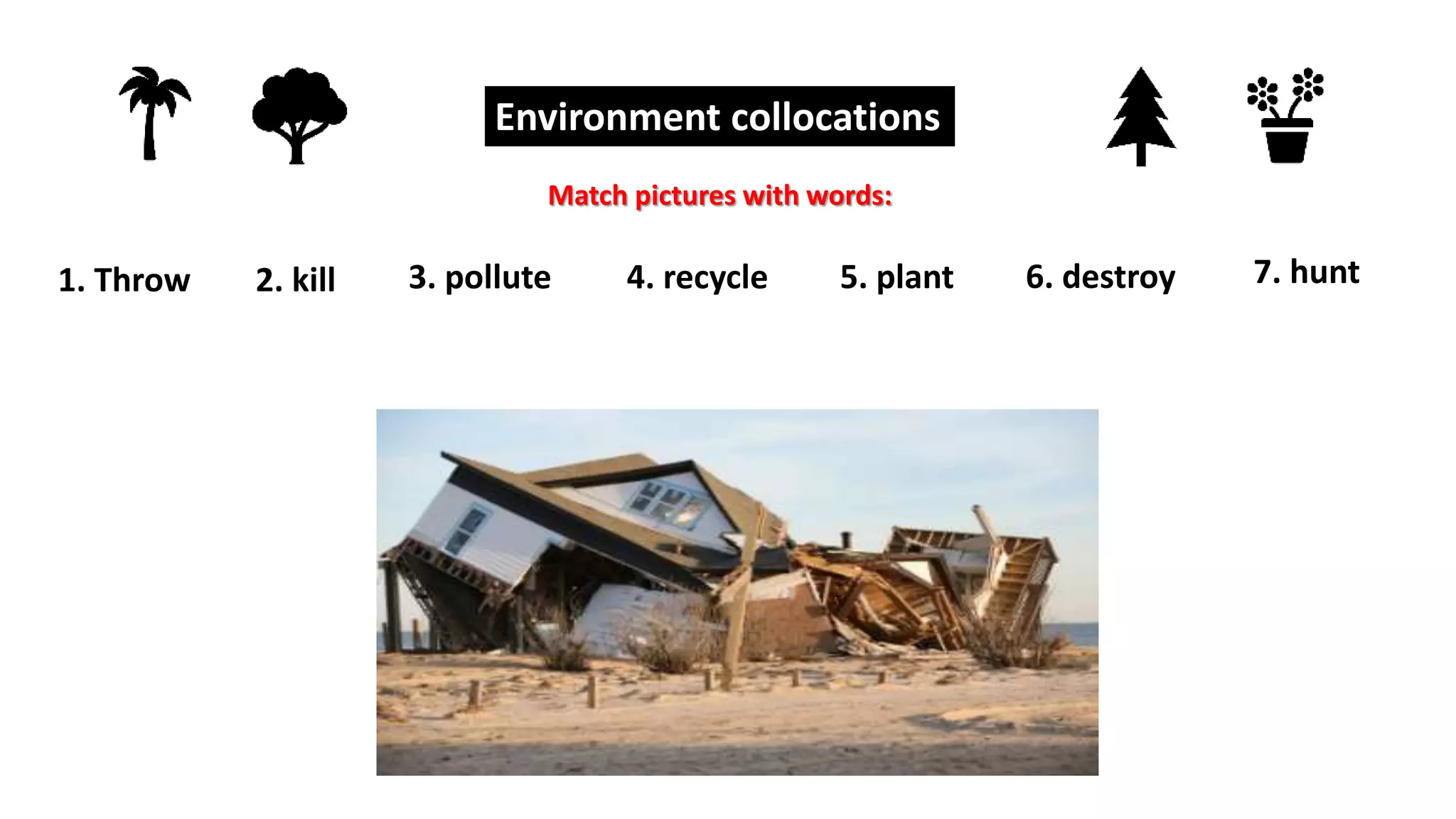 Simple past + environment collocations | PPT