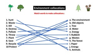 Simple past + environment collocations | PPT