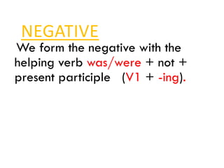 past-continuous explanation inglisg class | PPT