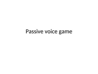 past-passive-voice-game-grammar-drills.ppt