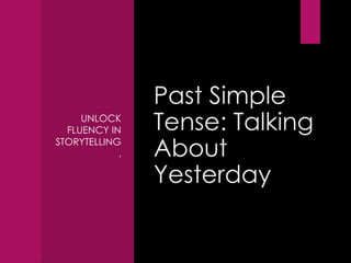 A full presentation on Past-Simple-Tense.pptx