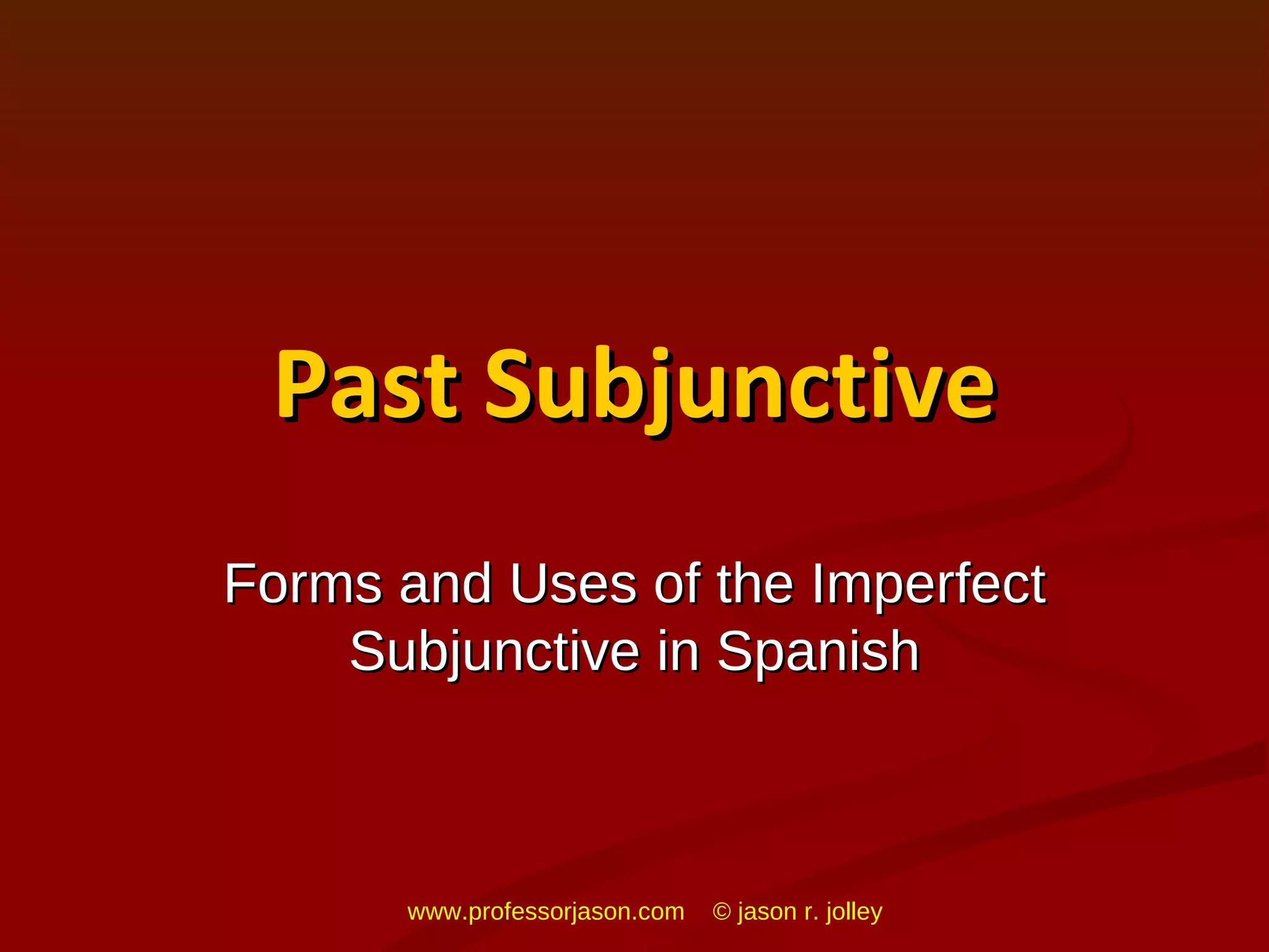 Imperfect or Past Subjunctive in Spanish | PPT