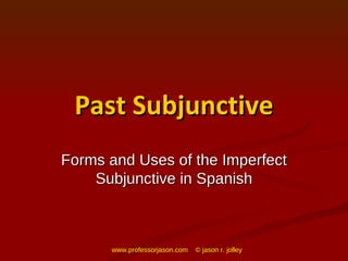 Imperfect or Past Subjunctive in Spanish | PPT