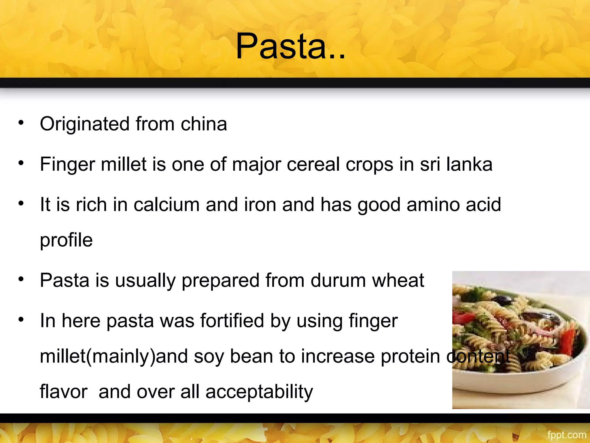 Finger millet Pasta | PPT