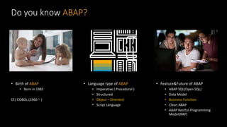 Past ABAP, ABAP to the Future(jp) | PPTX | Programming Languages | Computing