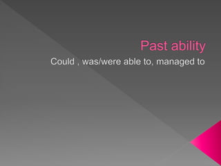 Past ability | PPT