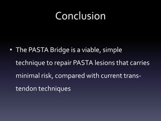PASTA Bridge - A New Technique in PASTA Repairs: A Biomechanical ...