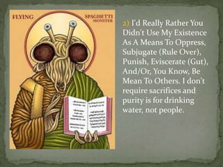 Flying Spaghetti Monster Commandments